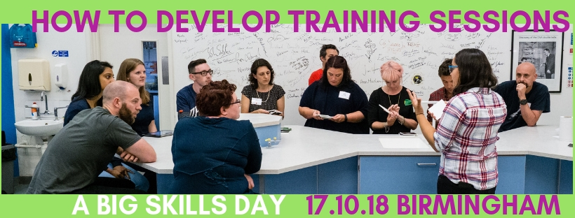 ‘How To Develop A Training Session’ workshop – #BrumSciComm